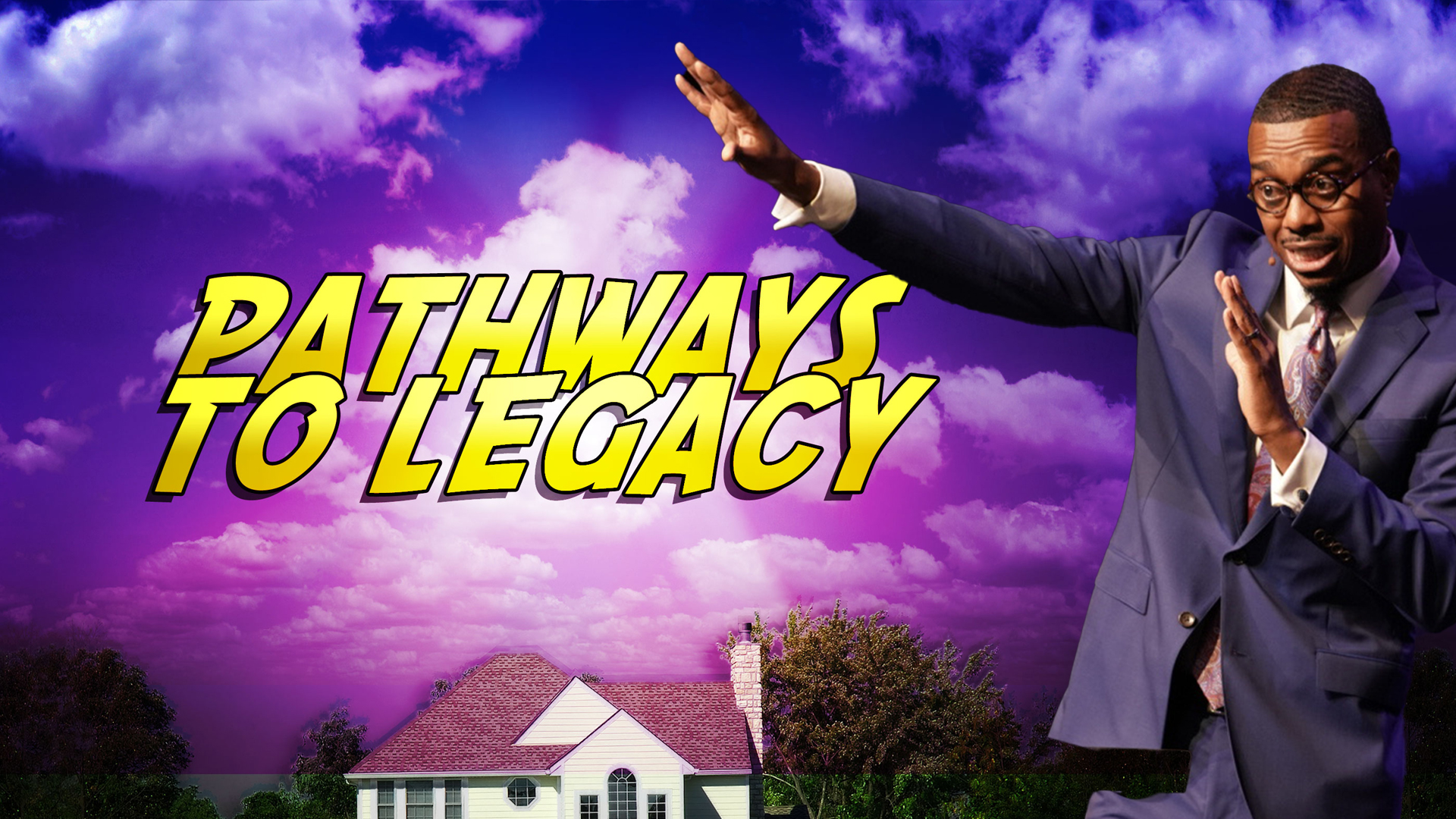 Pathways To Legacy - Living The Word - Living The Word